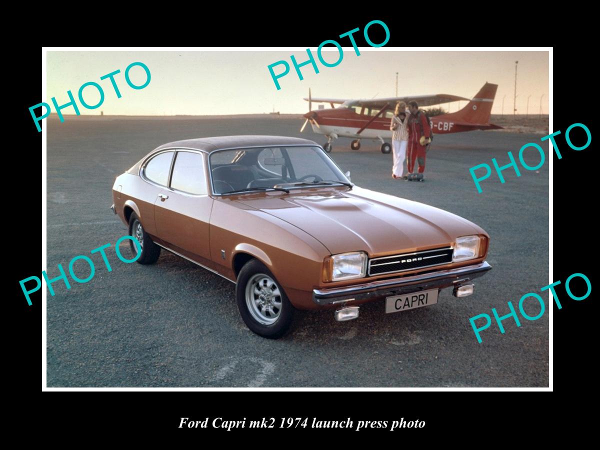 OLD LARGE HISTORIC PHOTO OF FORD CAPRI Mk II GHIA 1974 LAUNCH PRESS PH ...