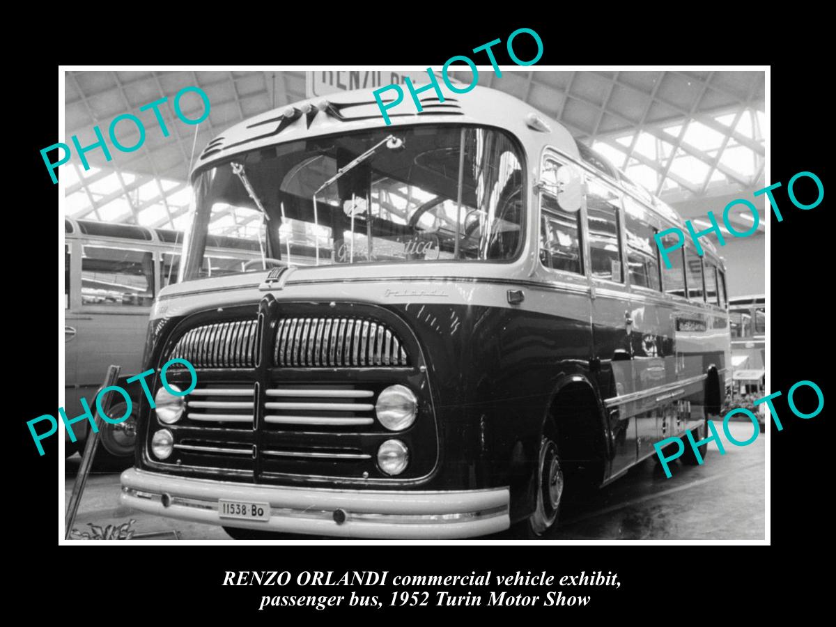 OLD LARGE HISTORIC PHOTO OF 1952 RENZO ORLANDI BUS TURIN MOTOR SHOW DI ...