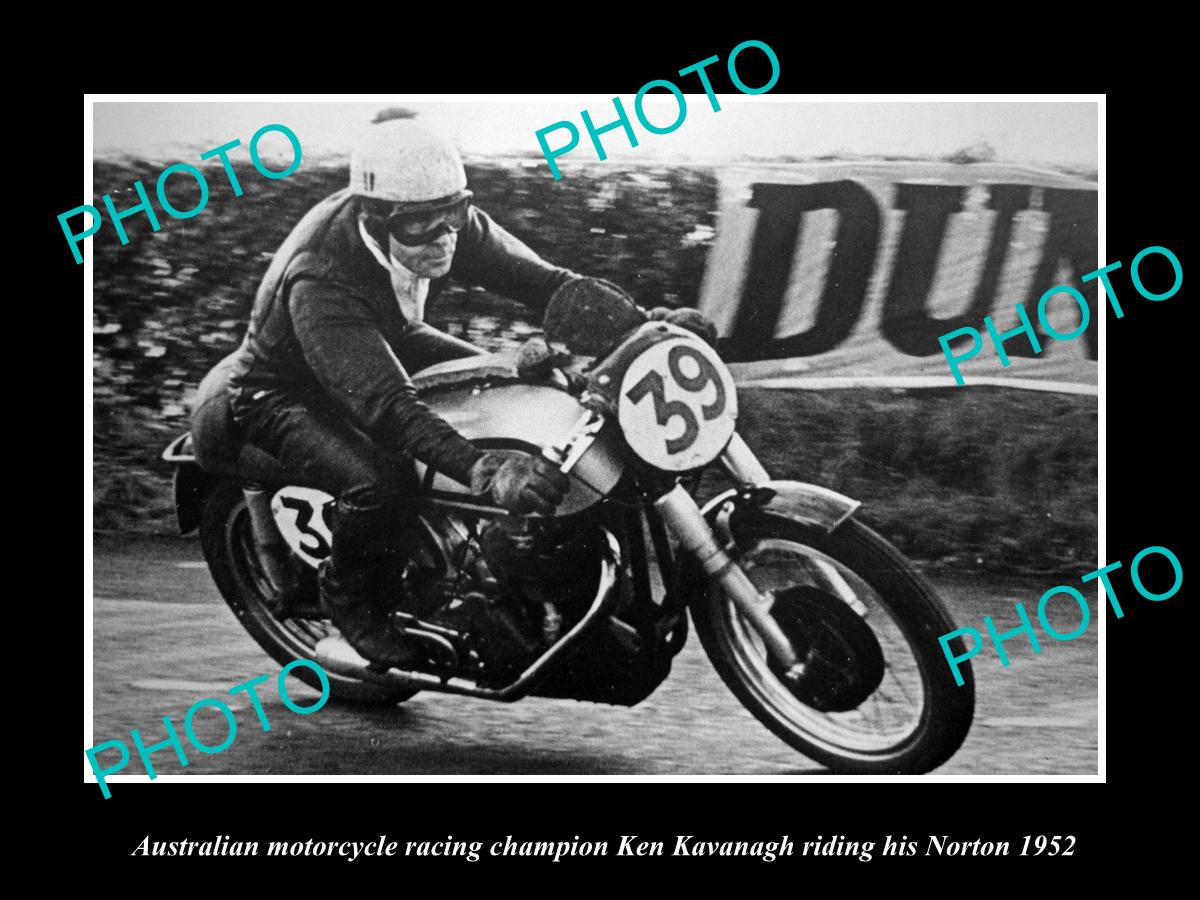 OLD HISTORIC PHOTO OF AUSTRALIAN MOTORCYCLE GREAT KEN KAVANAUGH, NORTO ...