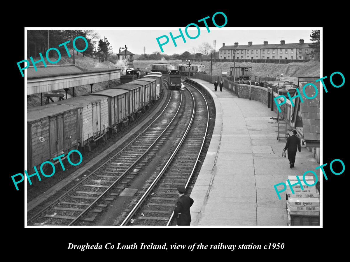 OLD LARGE HISTORIC PHOTO OF DROGHEDA LOUTH IRELAND, THE RAILWAY STATIO ...
